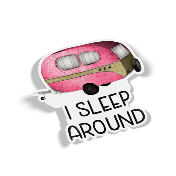 Sticker I Sleep Around Camping Trailer Sticker Picker